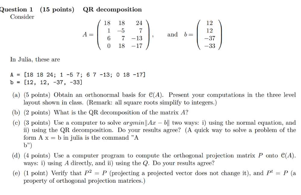 Solved Question 1 (15 points) Consider QR decomposition | Chegg.com