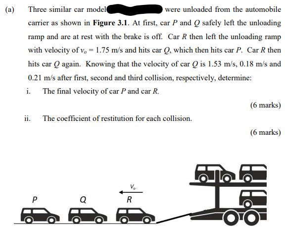 Solved (a) Three similar car model were unloaded from the | Chegg.com