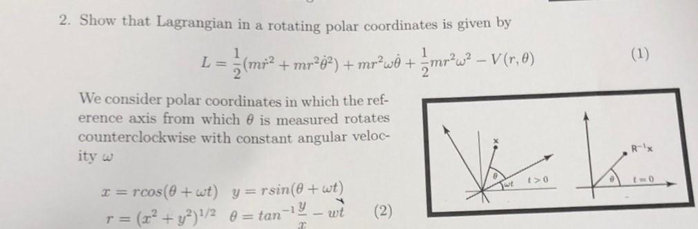 Solved 2. Show that Lagrangian in a rotating polar | Chegg.com