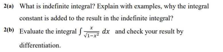 Solved 2(a) What is indefinite integral? Explain with | Chegg.com