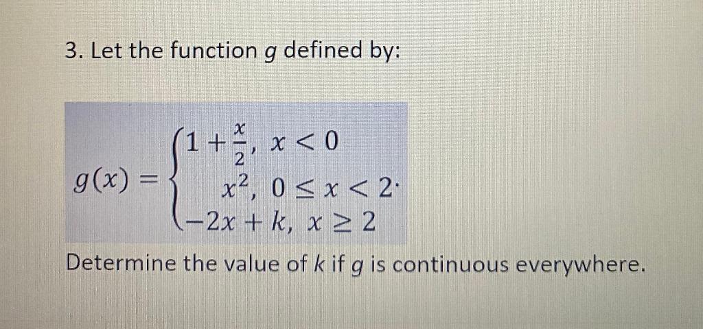 Solved 3. Let the function g defined by: (1+, x