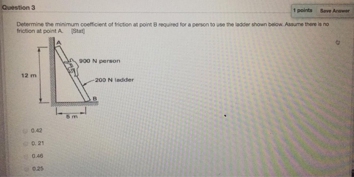 Solved Question 3 1 Points Save Answer Determine The Minimum