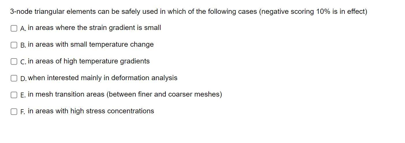 Solved 3-node triangular elements can be safely used in | Chegg.com