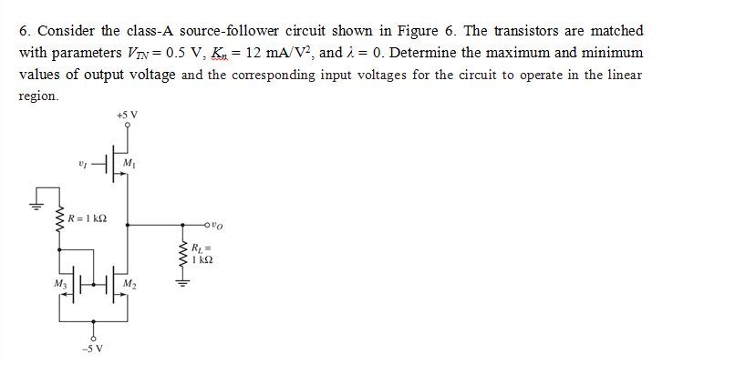 Solved 6. Consider the class-A source-follower circuit shown | Chegg.com