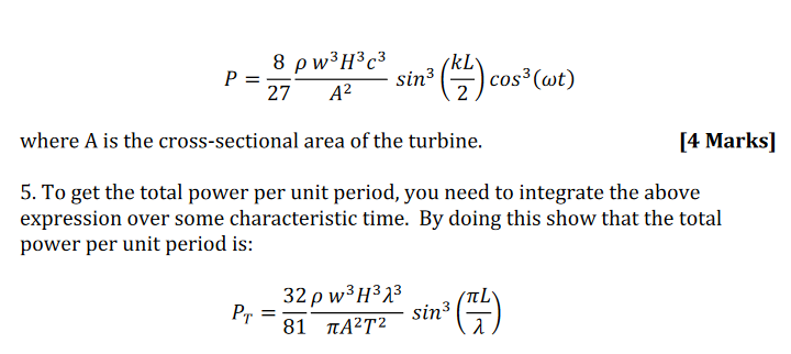 Solved P= = 8 pw3H3c3 27 A2 sin(2-) cos(wt) where A is the | Chegg.com