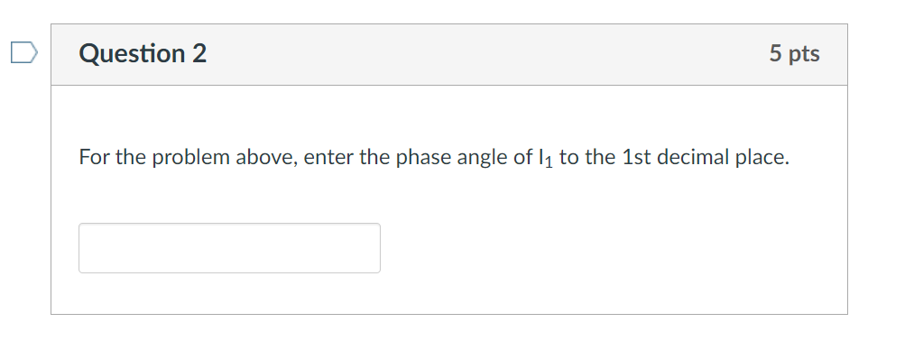 Solved For the problem below, enter the magnitude of I1 in A | Chegg.com