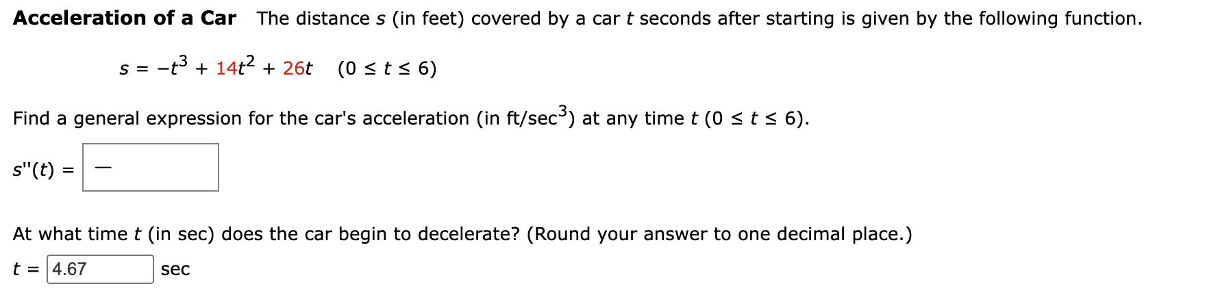 Solved Acceleration of a Car The distance s (in feet) | Chegg.com