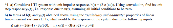 Solved *1. a) Consider a LTI system with unit impulse | Chegg.com