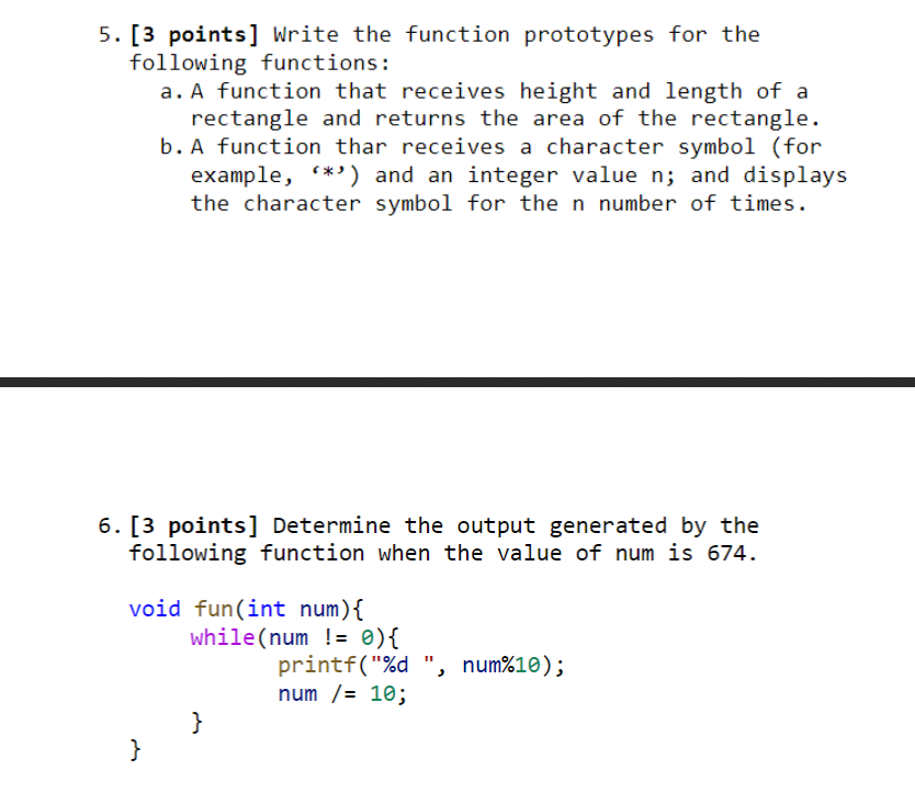 Solved 5. [3 points] Write the function prototypes for the | Chegg.com