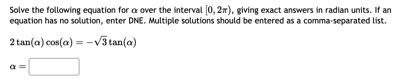 Solved Solve the following equation for α ﻿over the interval | Chegg.com