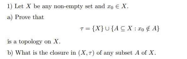 Solved 1) Let X be any non-empty set and zo E X. a) Prove | Chegg.com