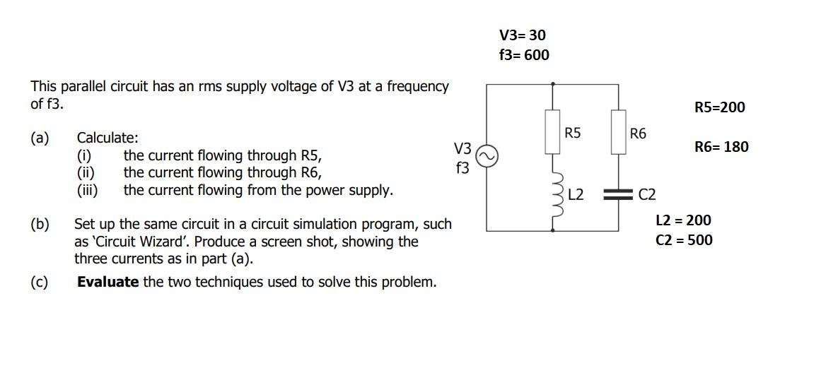 Solved V3=30f3=600 This parallel circuit has an rms supply | Chegg.com