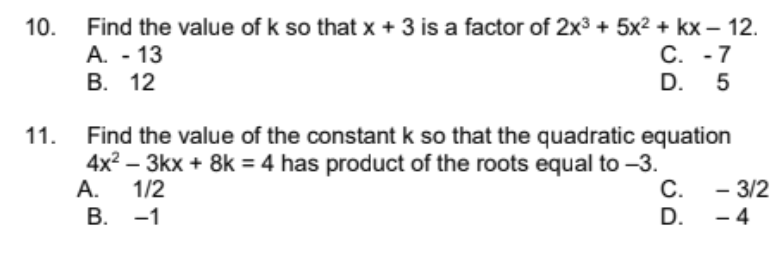 Solved 10. Find the value of k so that x + 3 is a factor of | Chegg.com