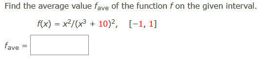 Solved Find the average value fave of the function f on the | Chegg.com
