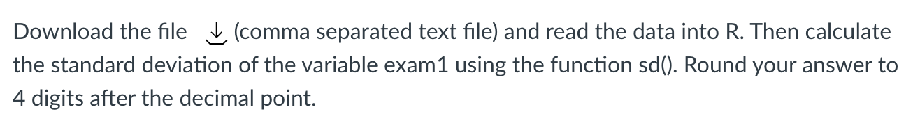 Solved Download the file (comma separated text file) and | Chegg.com