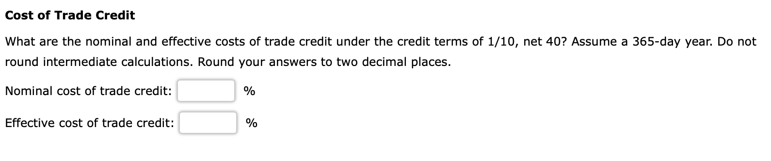 Solved Cost of Trade Credit What are the nominal and | Chegg.com