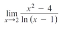 Solved limx2 - 4 x2 In (x - 1) | Chegg.com