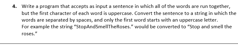 Solved 4. Write a program that accepts as input a sentence | Chegg.com