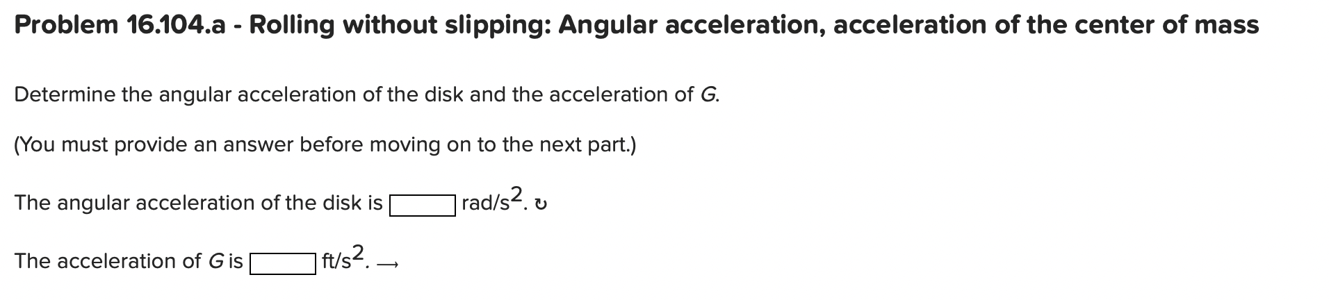 Solved Problem 16.104 - Rolling without slipping: DEPENDENT | Chegg.com
