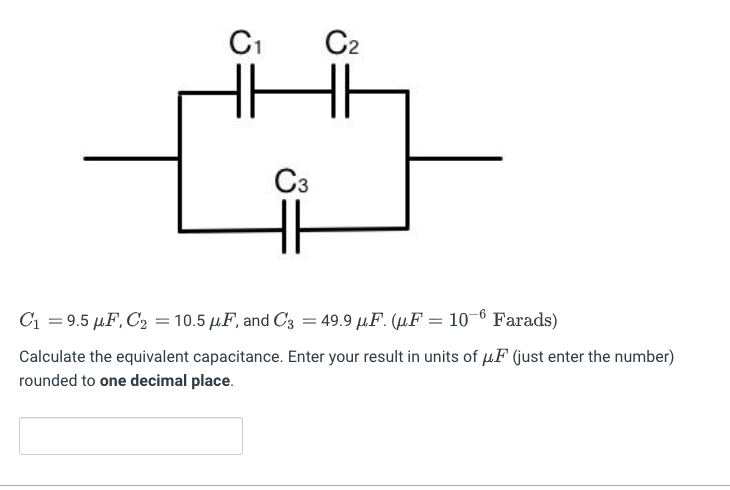 Solved C1=15.2μF,C2=89.4μF, and C3=5.6μF.(μF=10−6 Farads ) | Chegg.com