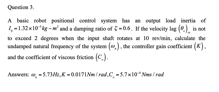 Solved Question 3. A basic robot positional control system | Chegg.com