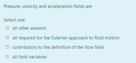 Solved Pressure, velocity and acceleration fields are Select | Chegg.com