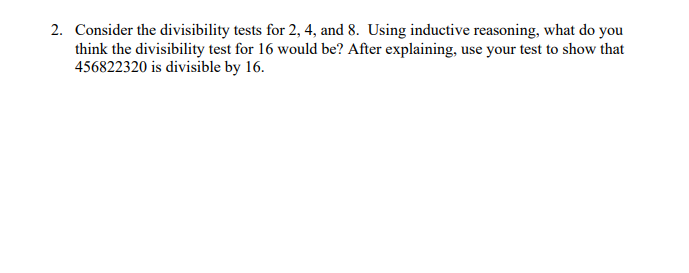 Solved Consider the divisibility tests for 2,4 , ﻿and 8 . | Chegg.com