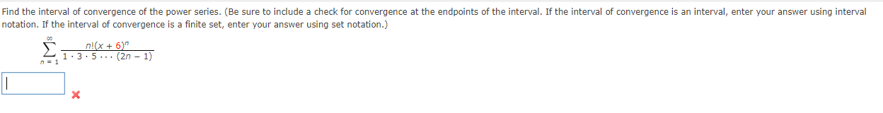Solved notation. If the interval of convergence is a finite | Chegg.com