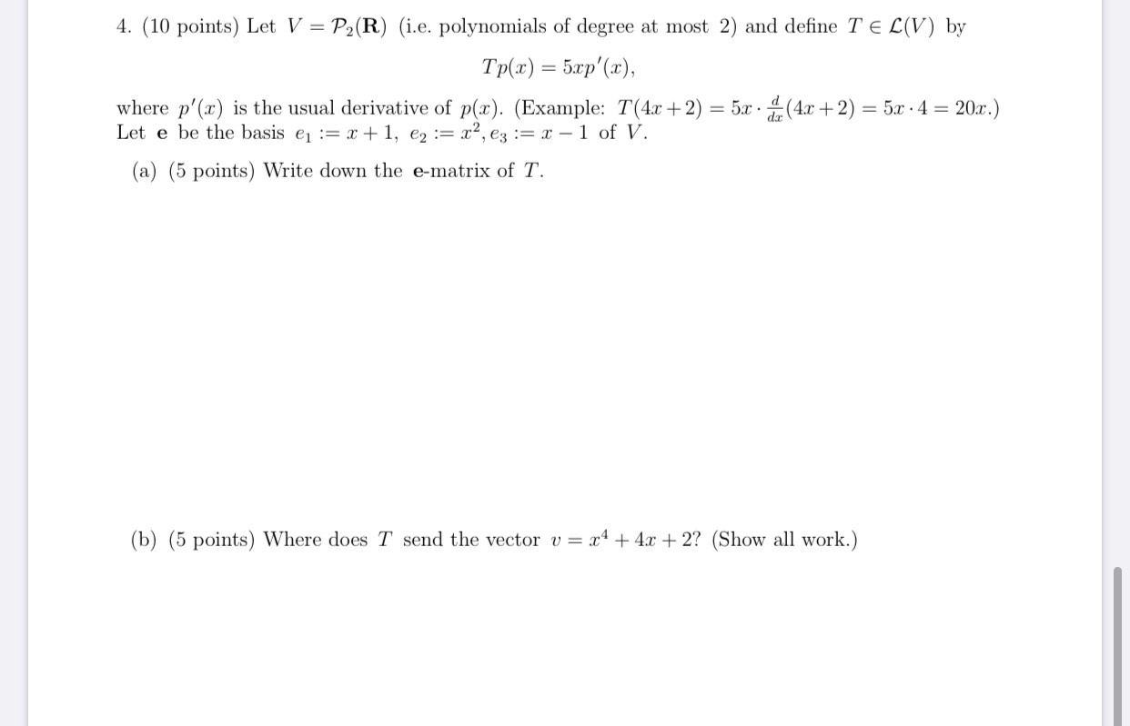 Solved 4. (10 points) Let V = P2(R) (i.e. polynomials of | Chegg.com
