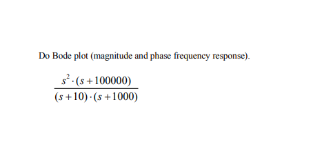 Solved Do Bode plot (magnitude and phase frequency | Chegg.com