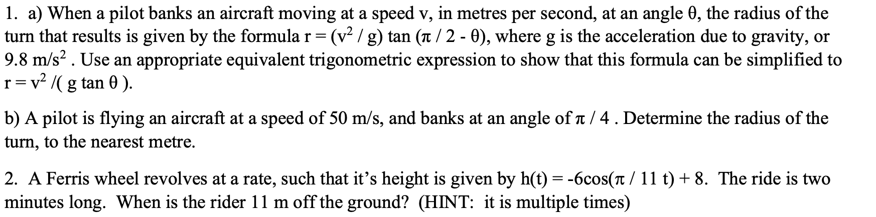 Solved 1. a) When a pilot banks an aircraft moving at a | Chegg.com