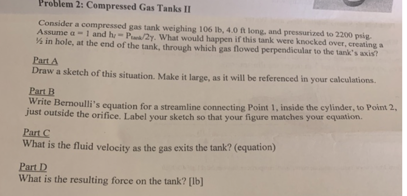 Solved Froblem 2: Compressed Gas Tanks II Consider a | Chegg.com Solved Froblem 2: Compressed Gas Tanks II Consider a | Chegg.com