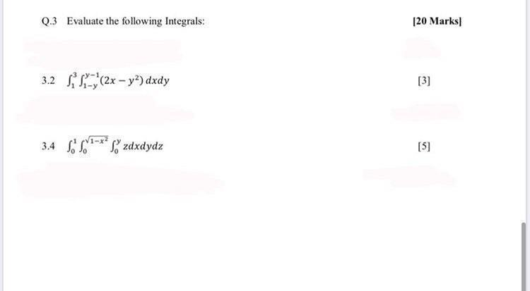 Solved Q.3 Evaluate the following Integrals: [20 Marks 3.2 | Chegg.com