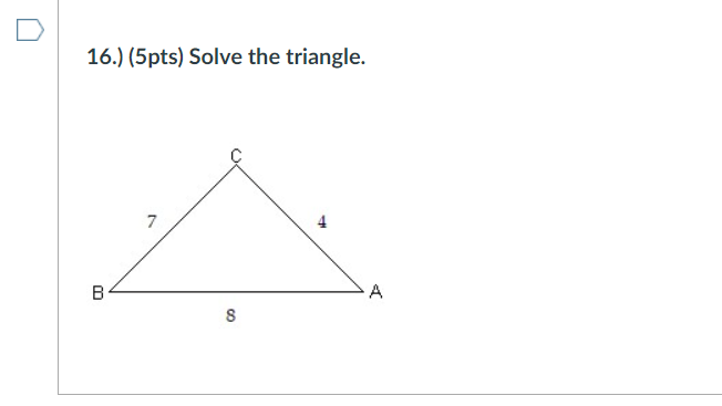 Solved 1) Solve the triangle. Round your answer to two | Chegg.com