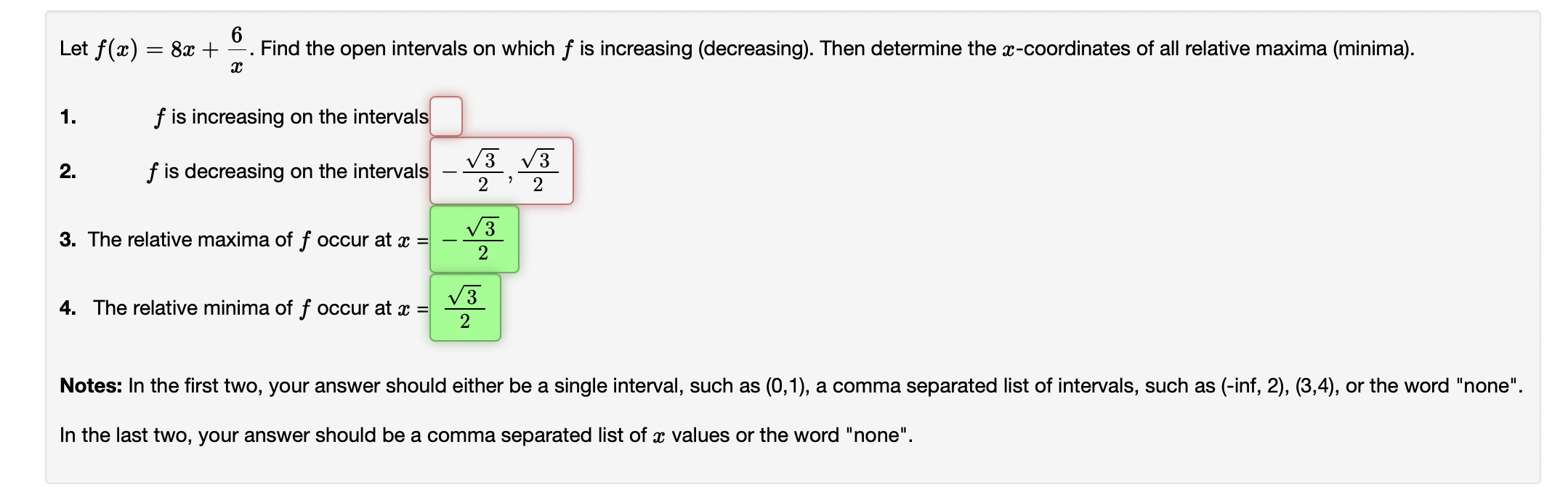 Solved Let f(x)=8x+x6. Find the open intervals on which f is | Chegg.com