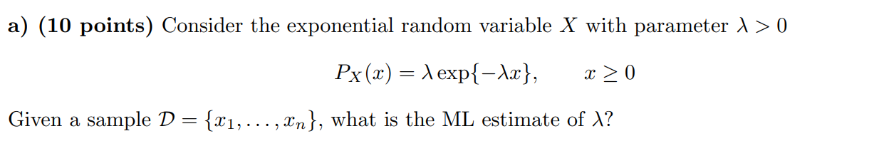 Solved a) (10 points) Consider the exponential random | Chegg.com