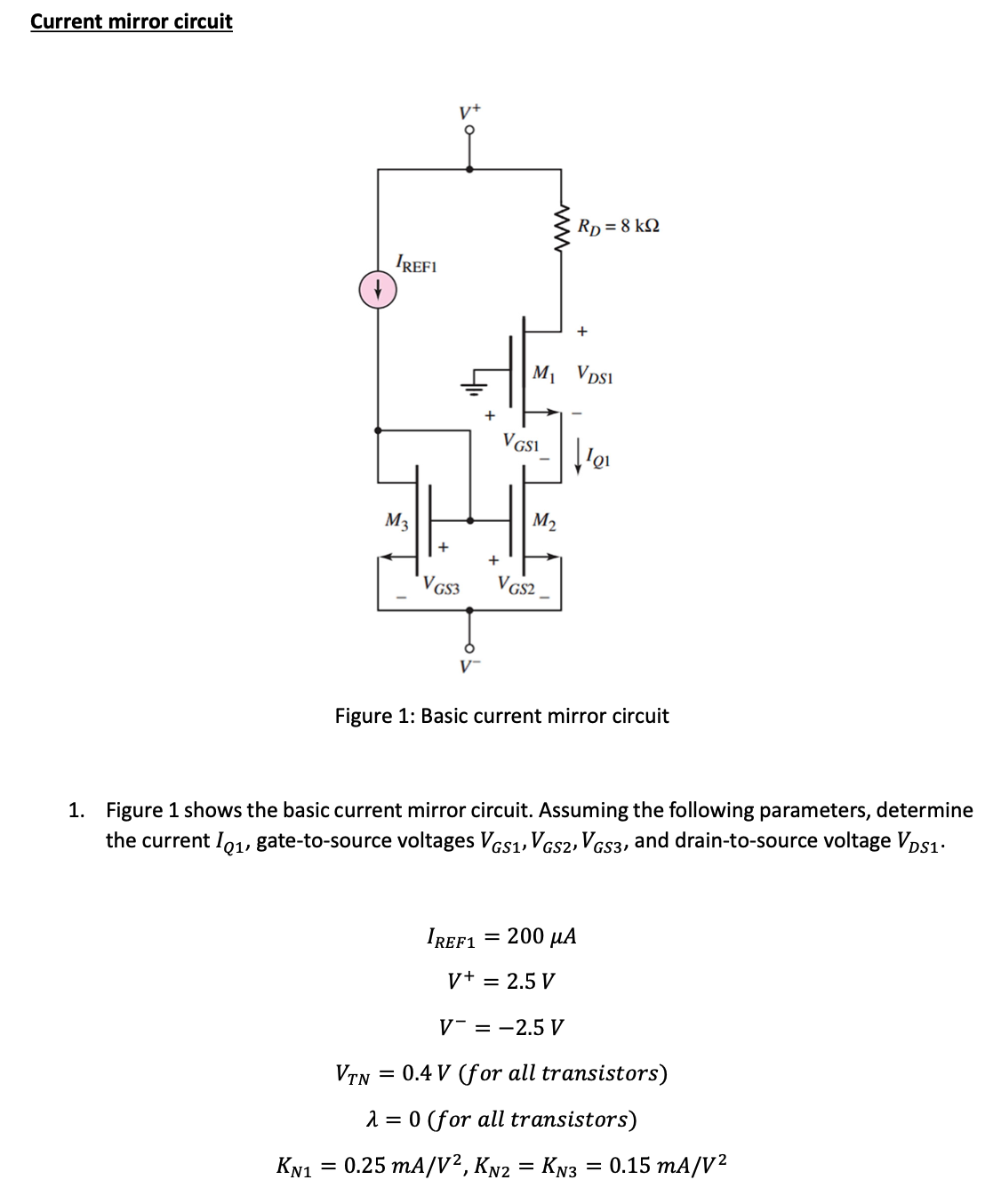 Solved Current mirror circuitFigure 1: Basic current mirror | Chegg.com