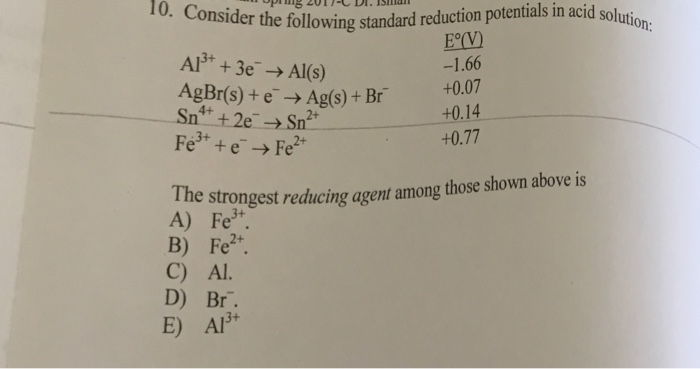 Solved Consider the following standard reduction potential | Chegg.com