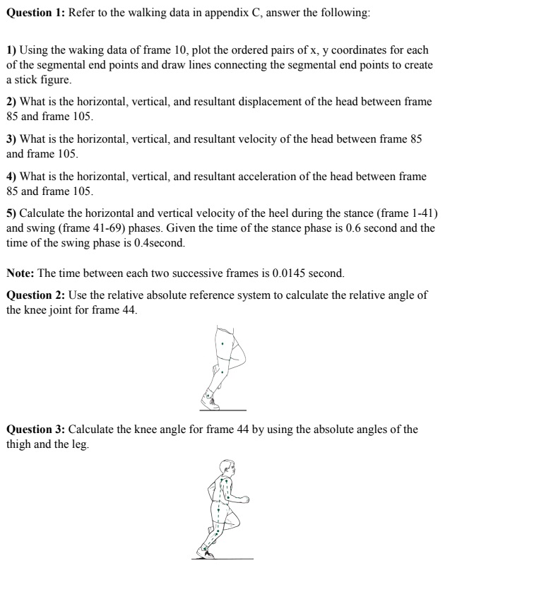 Solved Question 1: Refer to the walking data in appendix C, | Chegg.com