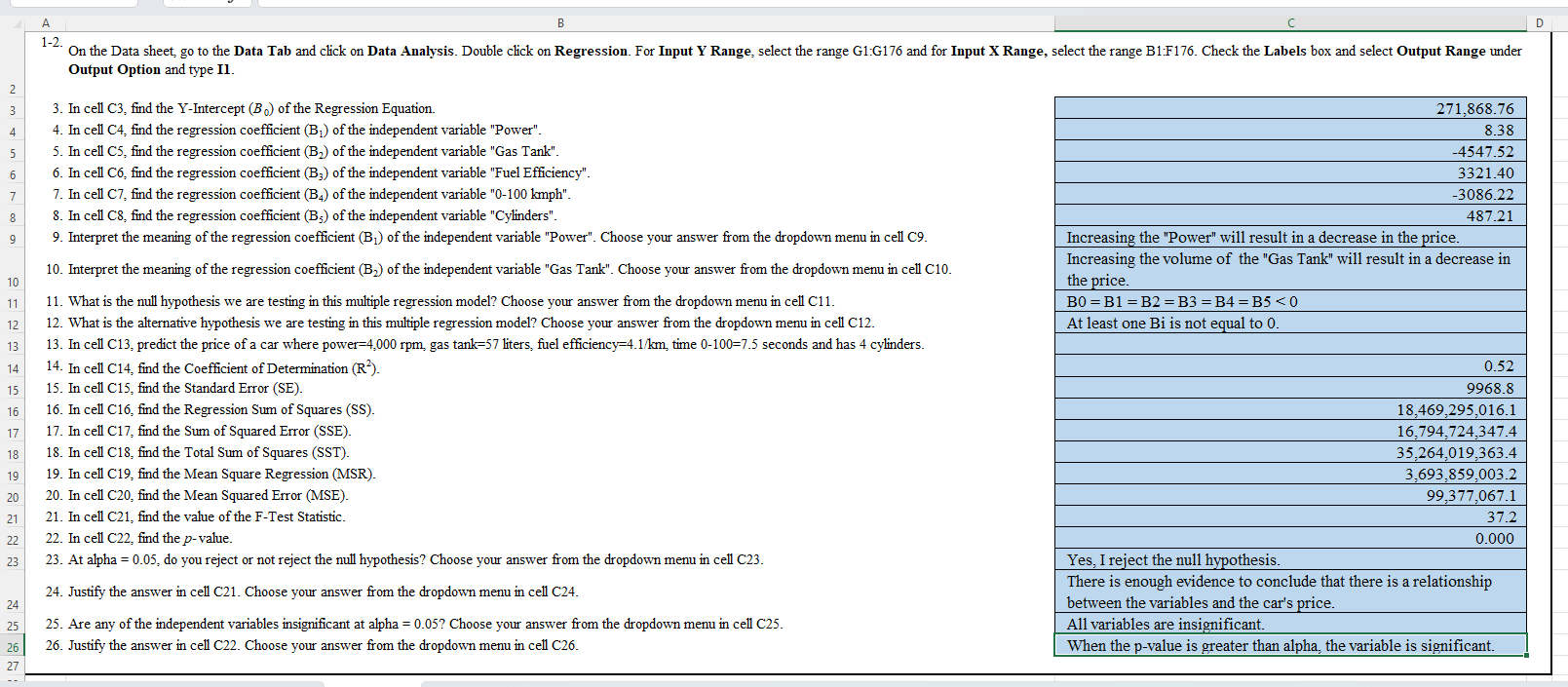 Solved 1−2. 3. In cell C3, find the Y-Intercept (B0) of the | Chegg.com