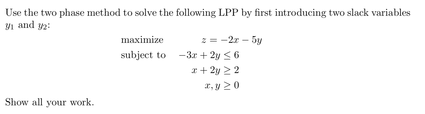 Solved Use the two phase method to solve the following LPP | Chegg.com