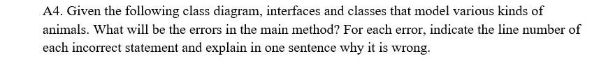 Solved A4. Given the following class diagram, interfaces and | Chegg.com