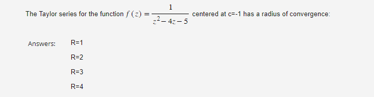 Solved The Taylor series for the function f(z)=z2−4z−51 | Chegg.com