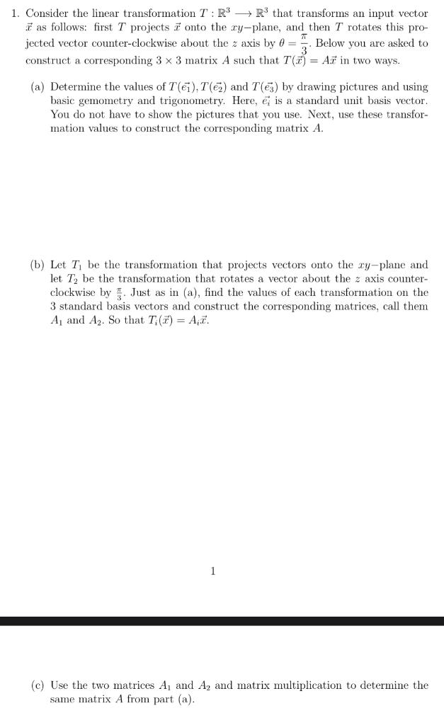 Solved 1. Consider the linear transformation T:R3 R3 that | Chegg.com