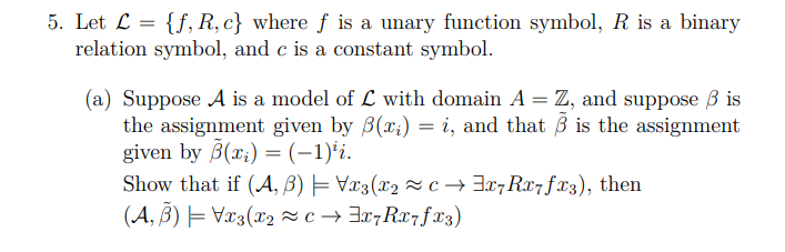 Solved 5. Let L = {f, R,c} where f is a unary function | Chegg.com