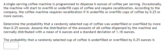 Solved A single-serving coffee machine is programmed to | Chegg.com