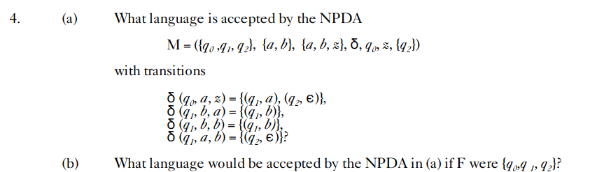 Solved 4. (a) What language is accepted by the NPDA M= | Chegg.com
