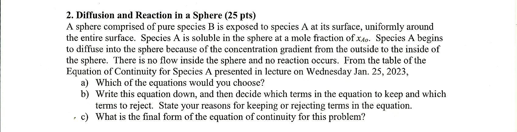 Solved 2. Diffusion and Reaction in a Sphere ( 25 pts) A | Chegg.com