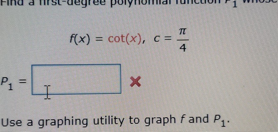 Solved 1) find a first degree polynomial function P1 whose | Chegg.com
