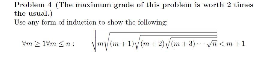 Solved Problem 4 (The maximum grade of this problem is worth | Chegg.com